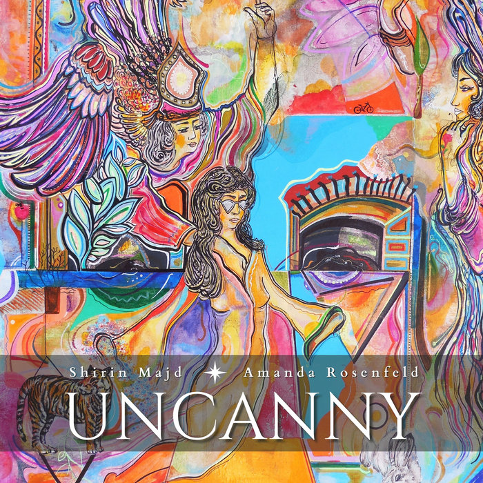 Uncanny | Shirin Majd, Amanda Rosenfeld | Shirin Majd