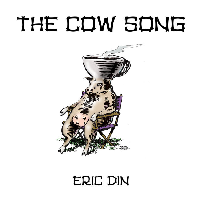 The Cow Song | Eric Din