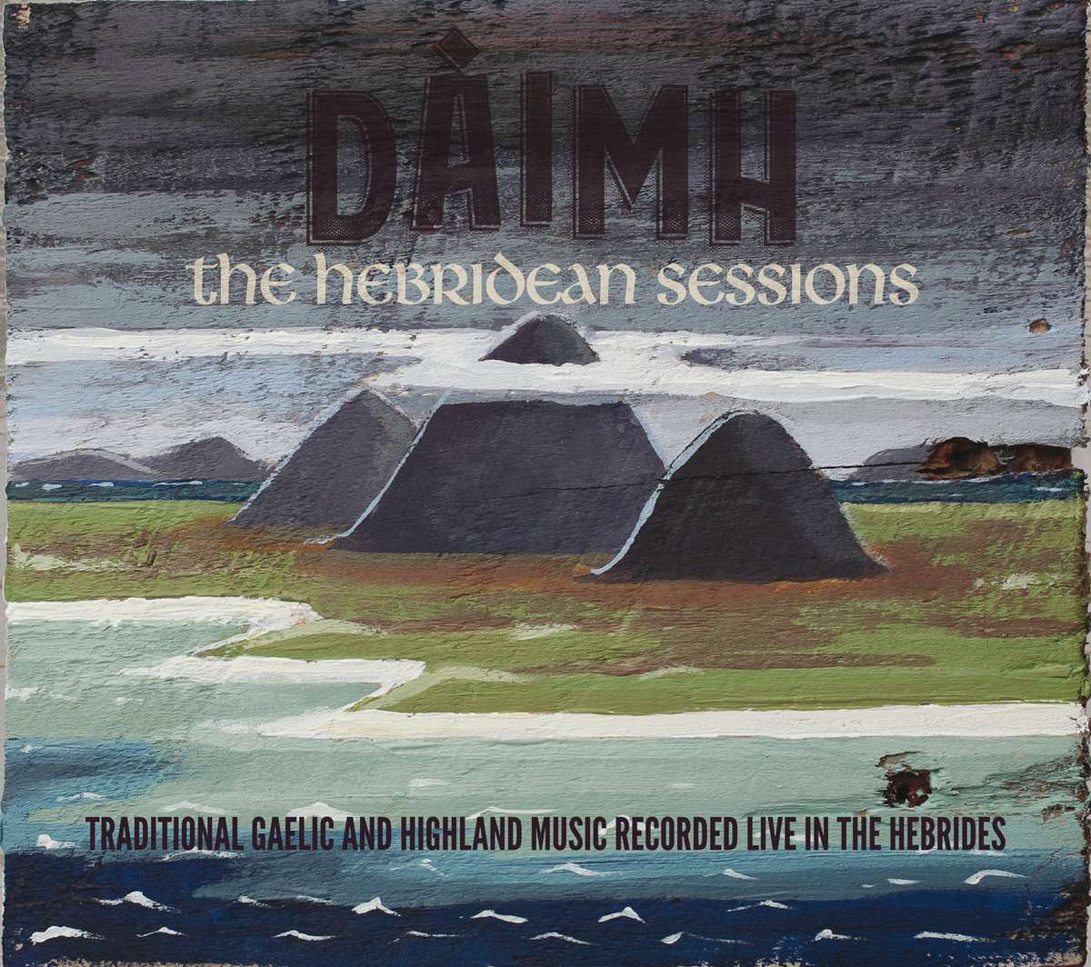 THE HEBRIDEAN SESSIONS | Dàimh