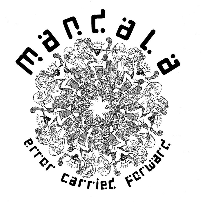 Error Carried Forward | MANDALA