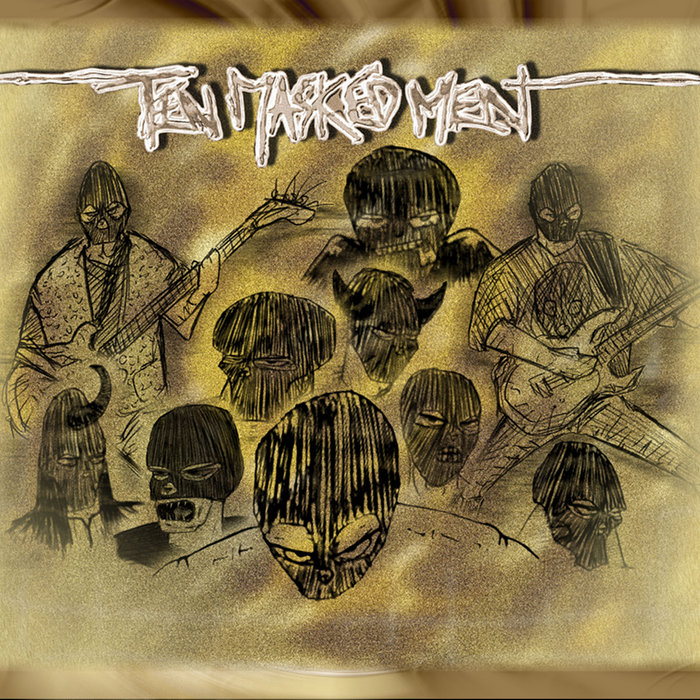 Ten Masked Men Ten Masked Men