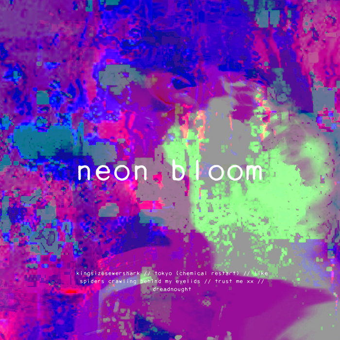 neon bloom | Neon Bloom