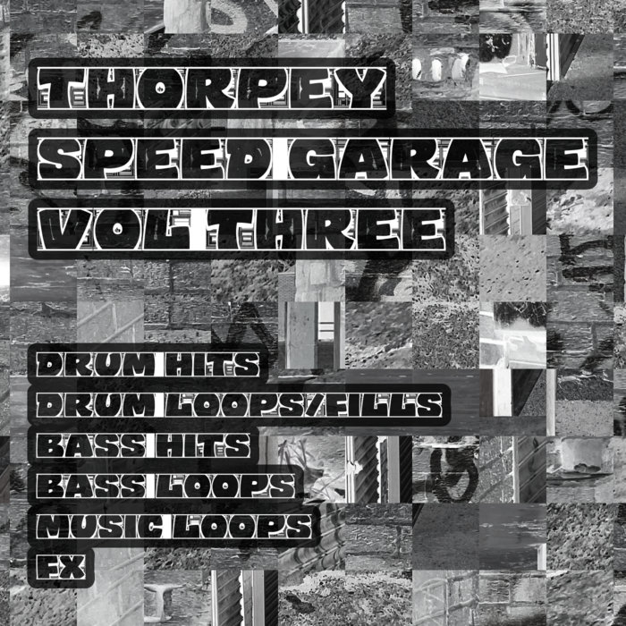 SPEED GARAGE VOL.3 SAMPLE PACK | Thorpey