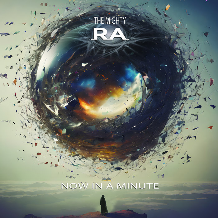 Now In A Minute | The Mighty Ra