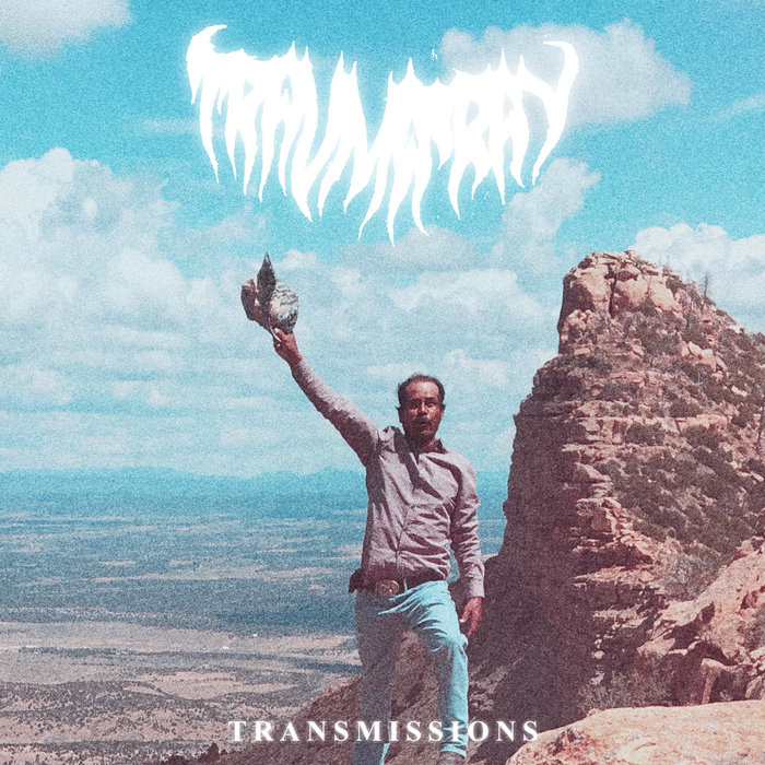 Transmissions | trauma ray