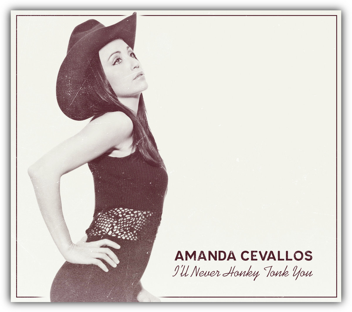 I'll Never Honky Tonk You | Amanda Cevallos