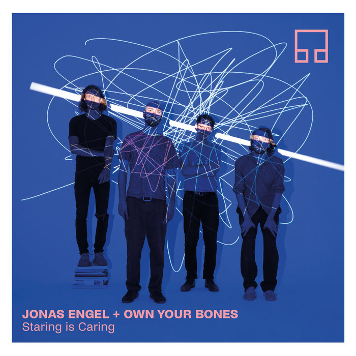 Staring is Caring | Jonas Engel & OWN YOUR BONES | Jonas Engel