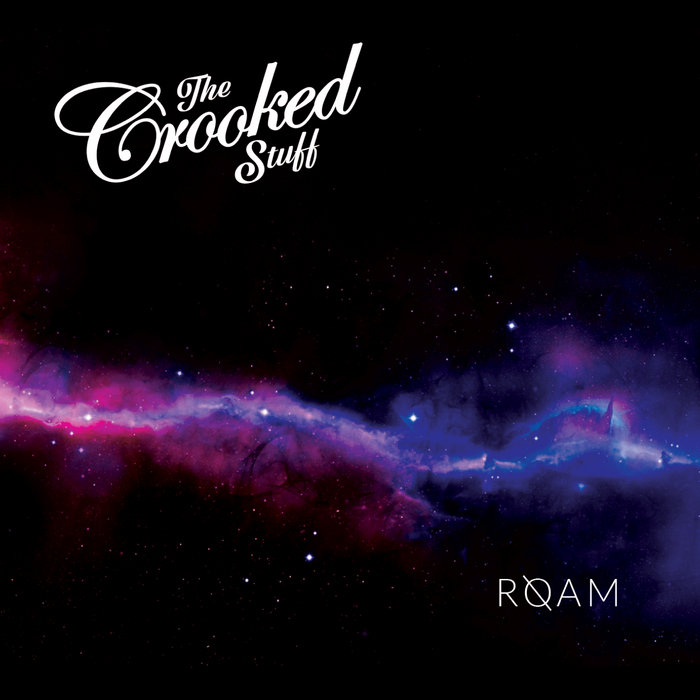 Roam | The Crooked Stuff