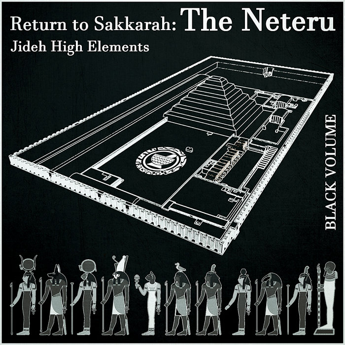 The Neteru : Black Volume | JIDEH HIGH ELEMENTS