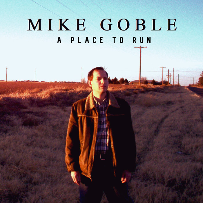 A Place to Run | Mike Goble