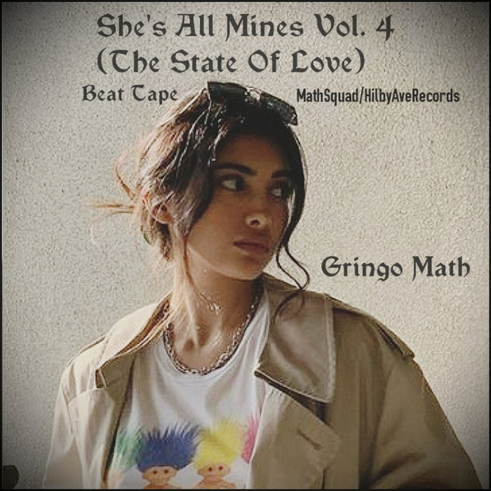 She's All Mines Vol. 4 : The Stare Of Love (Beat Tape) | Gringo Math ...