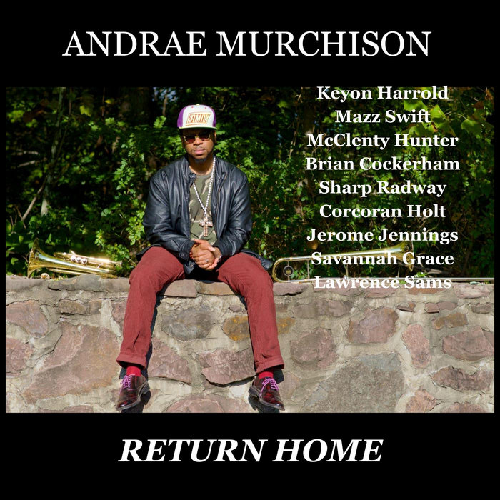 Return Home | Andrae Murchison / Murch Church