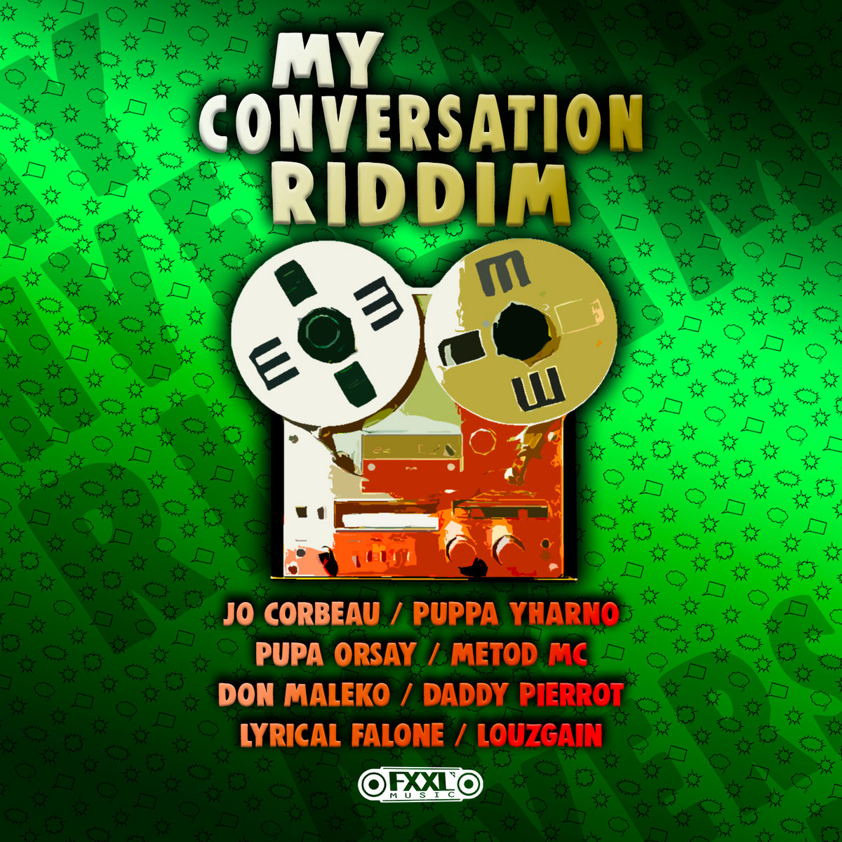 My Conversation Riddim | FXXL