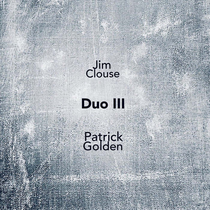 DUO III | Patrick Golden,Jim Clouse | Patrick Golden