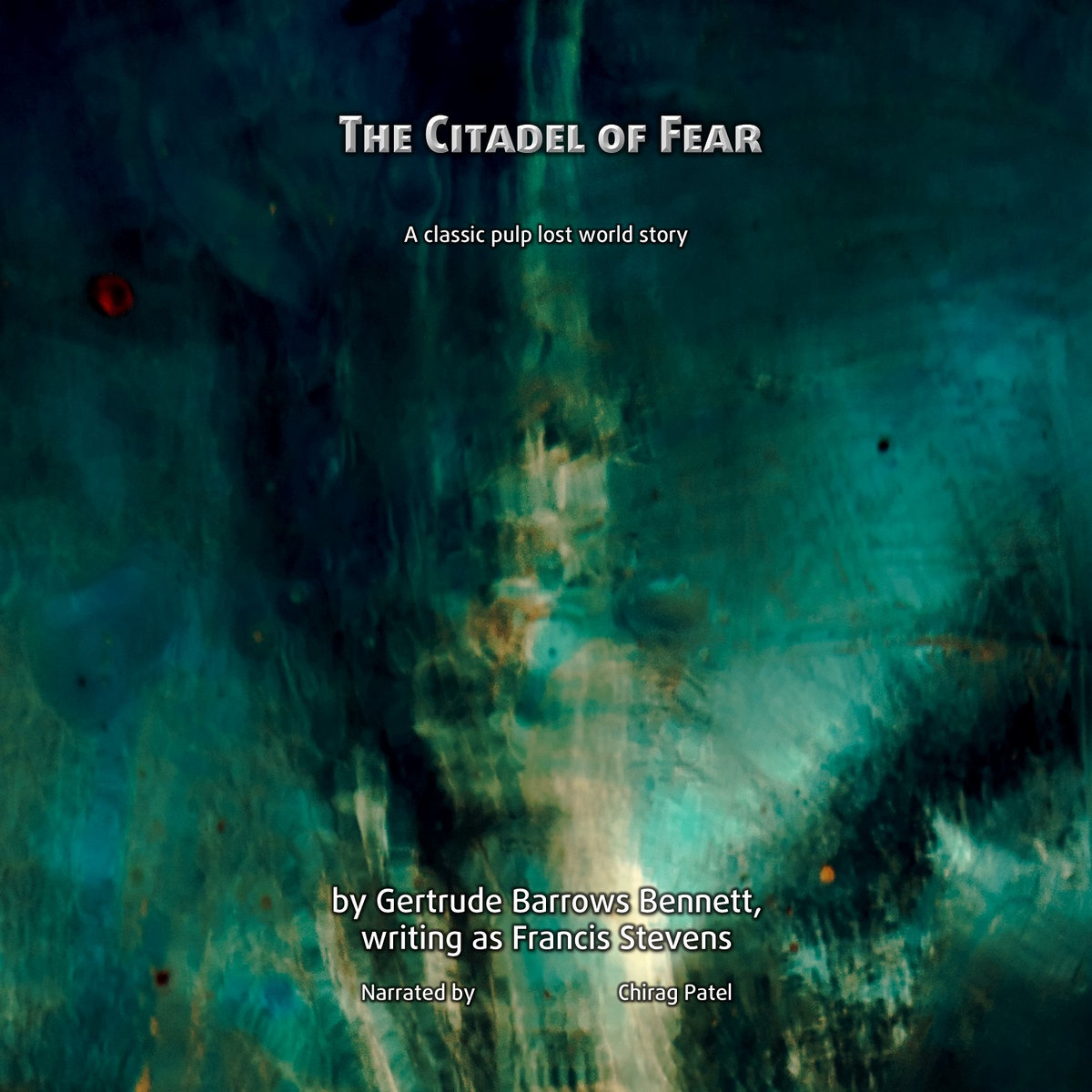 The Citadel Of Fear | Francis Stevens/ Gertrude Barrows Bennett; Chirag ...