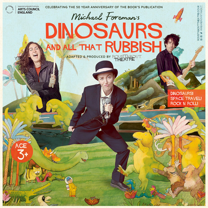 Dinosaurs and All That Rubbish | Roustabout Theatre