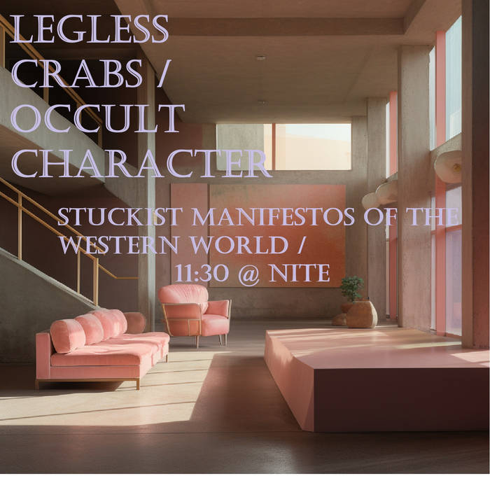 Legless Crabs/Occult Character Split | Clean Nice Quiet