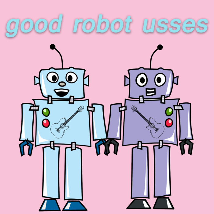 good robot usses | good robot usses