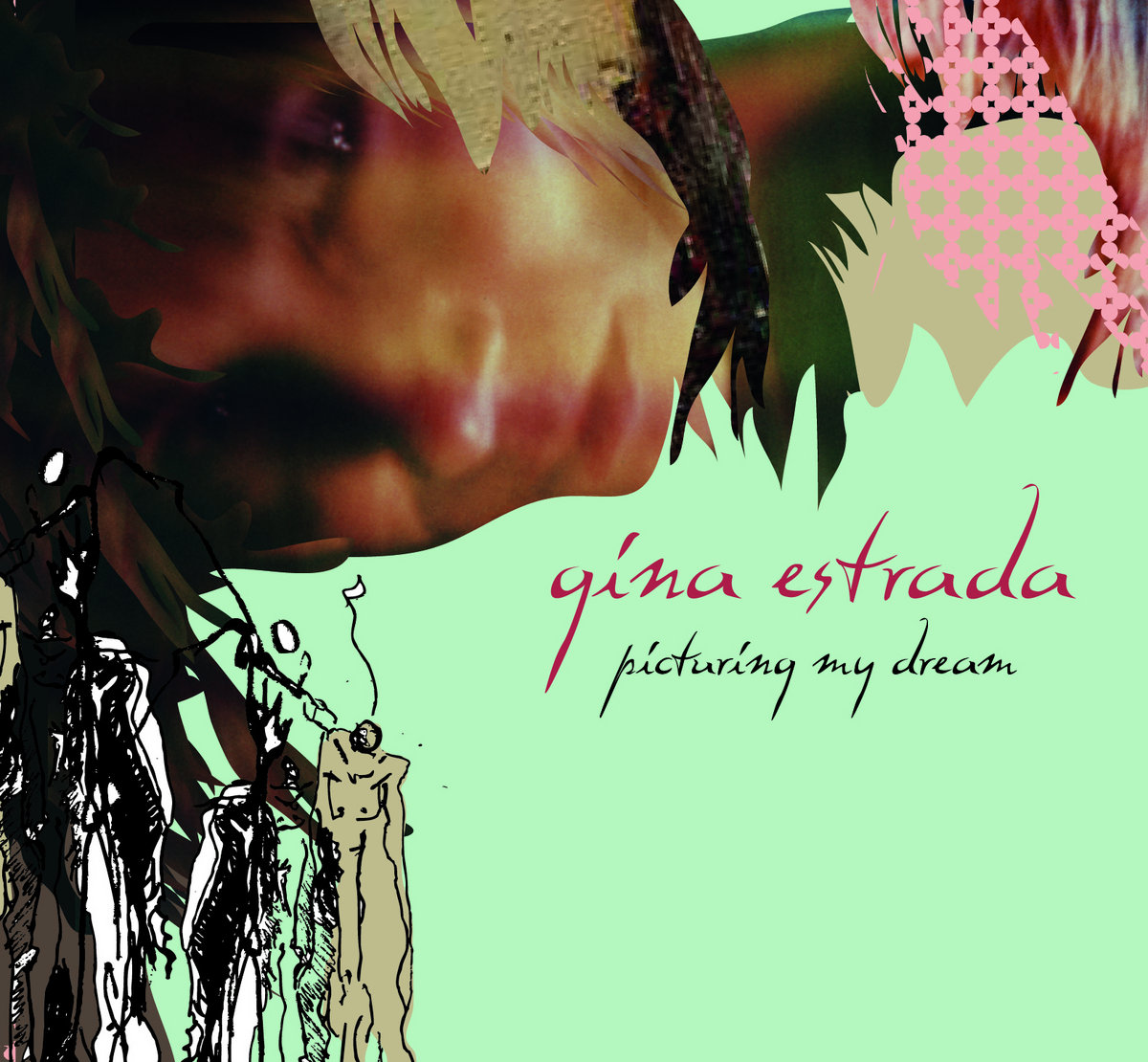 picturing my dream | gina estrada