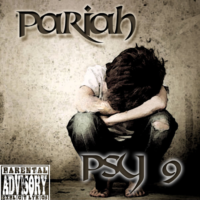 Pariah | Psy 9