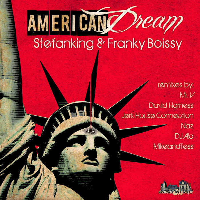 American Dream | Stefanking & Franky Boissy | chateauMusique