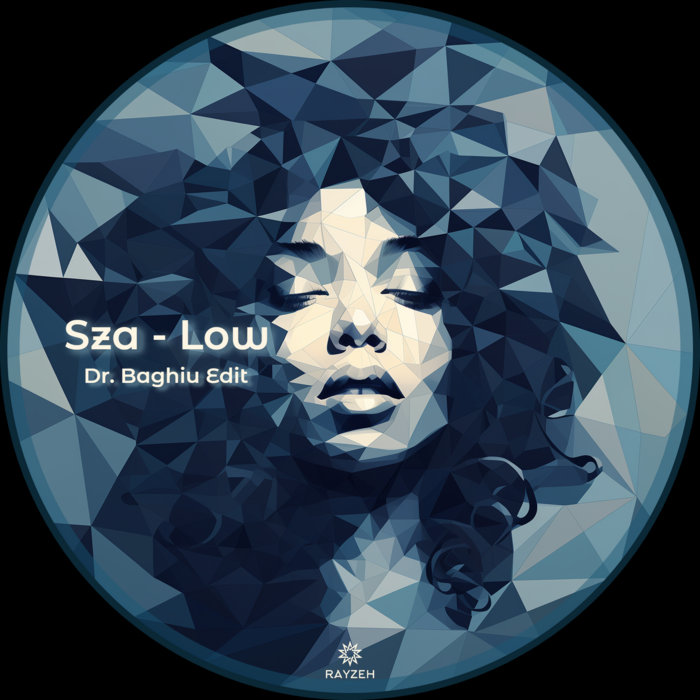 Sza - Low (Dr. Baghiu Edit) [FREE DL] ⬇️ | Rayzeh