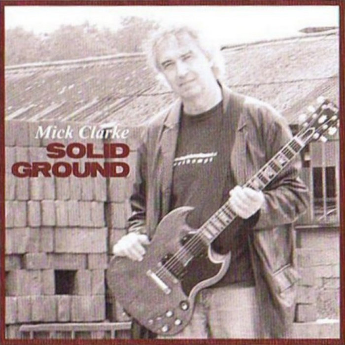 Solid Ground | Mick Clarke