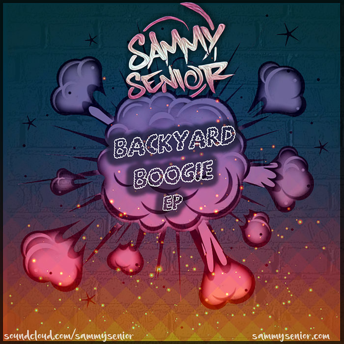 Backyard Boogie EP | Sammy Senior