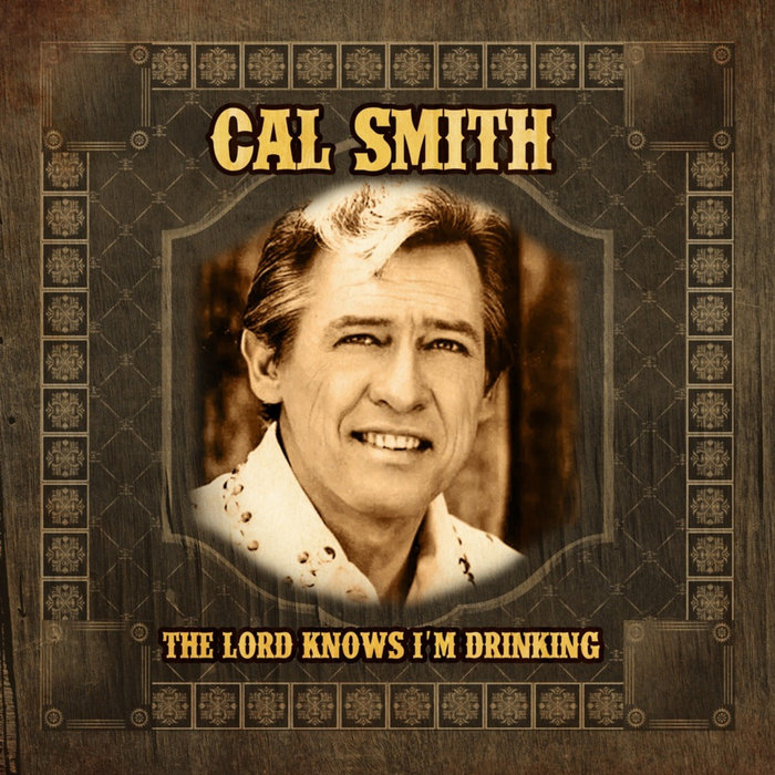 The Lord Knows I'm Drinking | Cal Smith