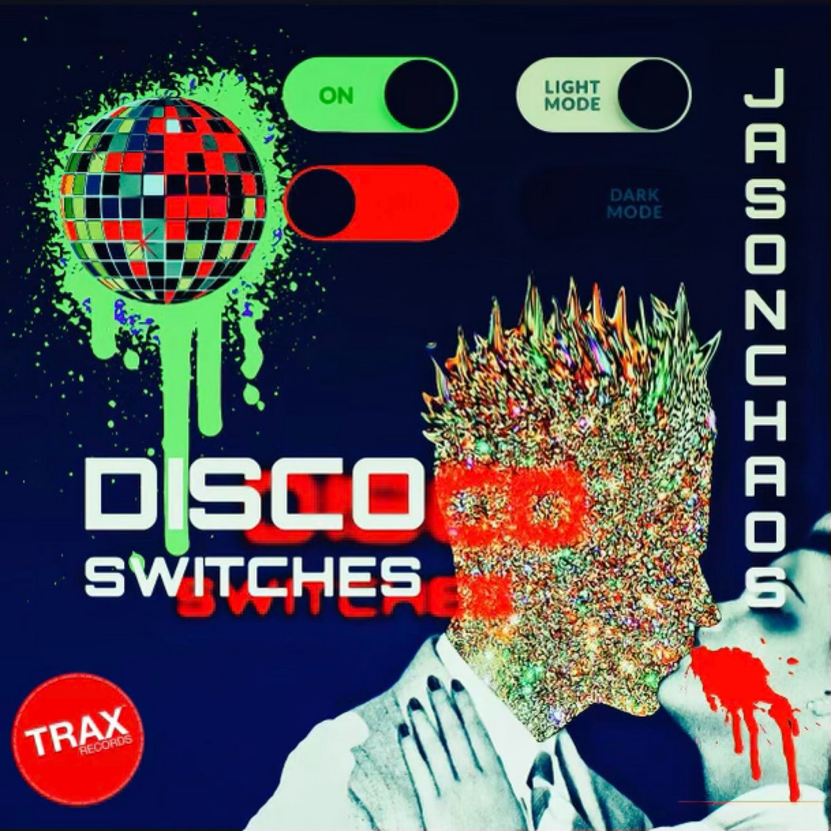 Disco Switches - Single | Jason Chaos | TRAX Records