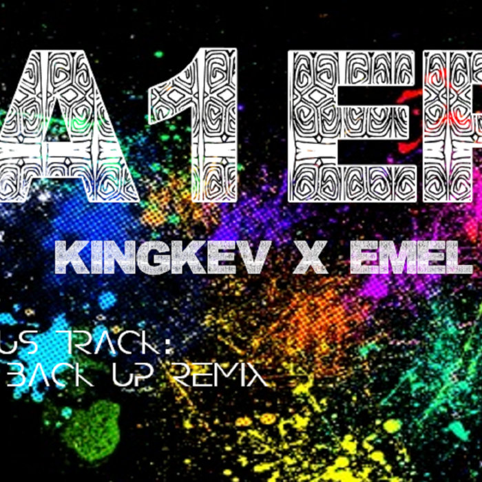 A1 EP | King Kev & EMEL | King Kev