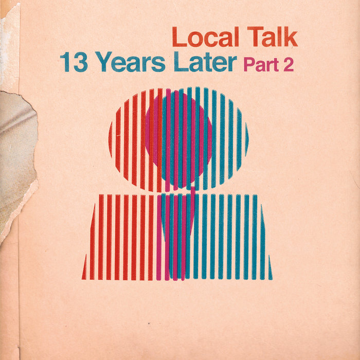 Local Talk - 13 Years Later (Part 2) | Various Artists | Local Talk
