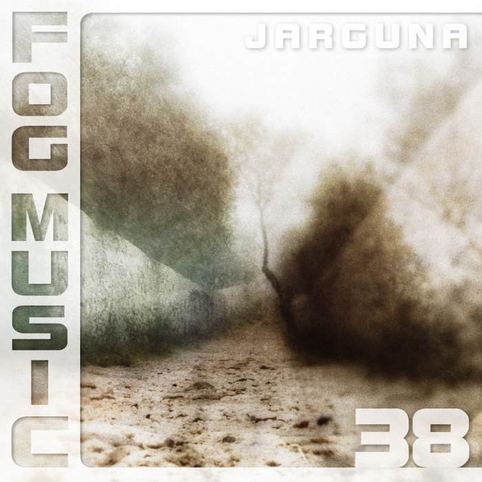 Fog Music 38 | Jarguna | Aural Films