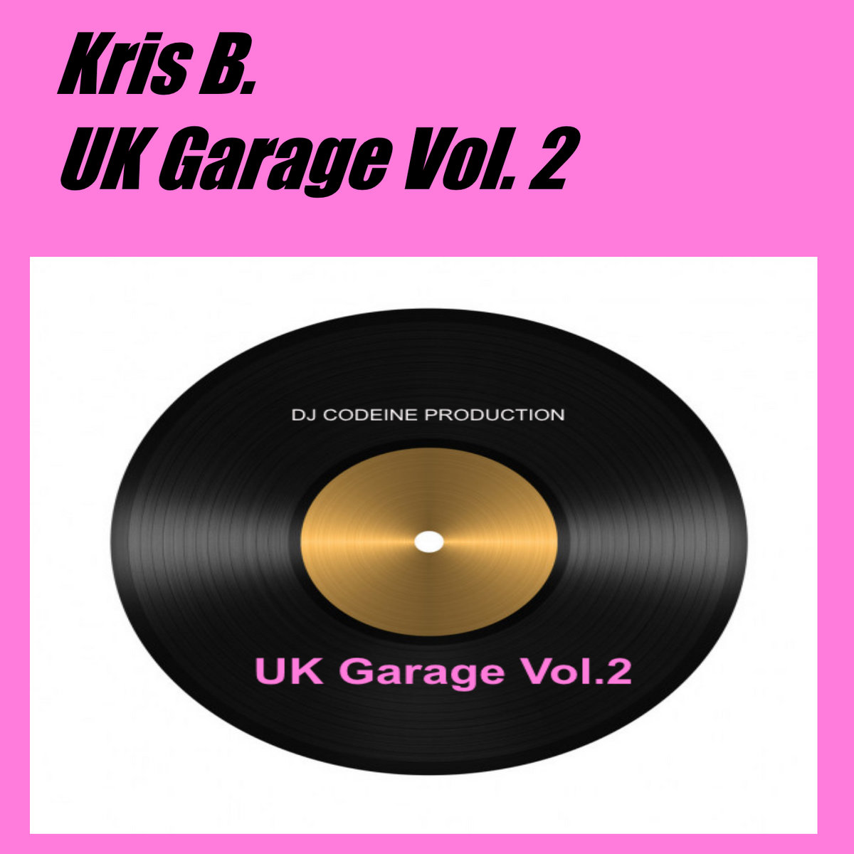 UK Garage Vol.2 Ep. | Kris Blaszkiewicz | Kris DJCodeine