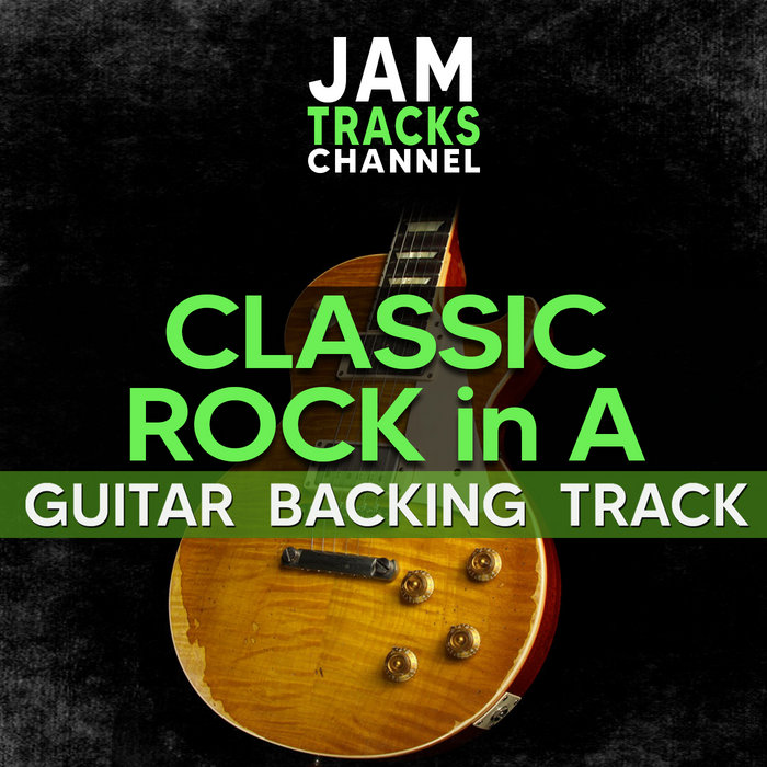 Classic Rock Guitar Backing Track in A | Jamtrackschannel