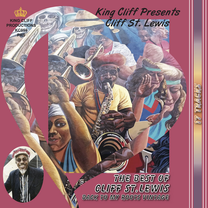 The Best of Cliff StLewis | Cliff St Lewis