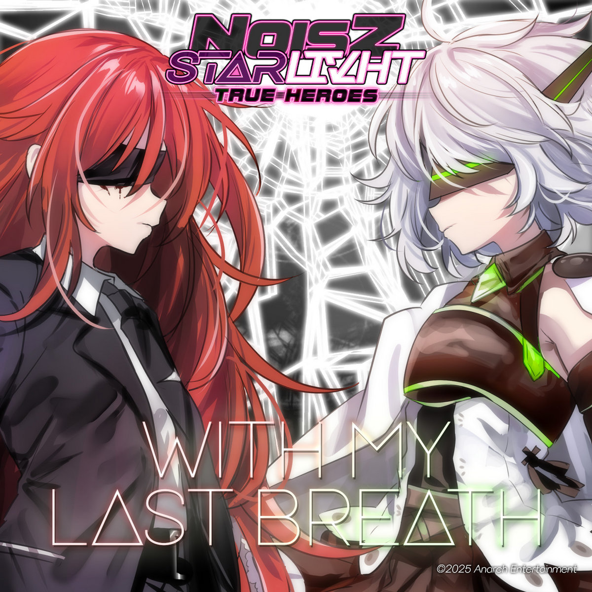 with my last breath | STΔRLIVHT | Anarch Entertainment