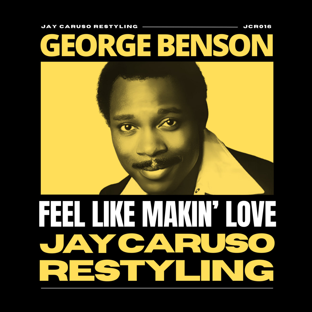 George Benson - Feel Like Makin' Love (Jay Caruso Restyling) JCR0016 ...