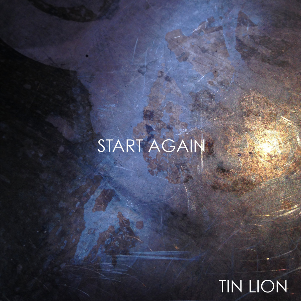 Start Again | Tin Lion