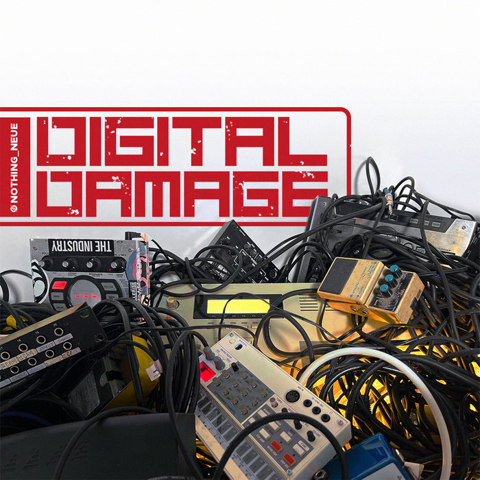 Digital Damage | Nothing_Neue