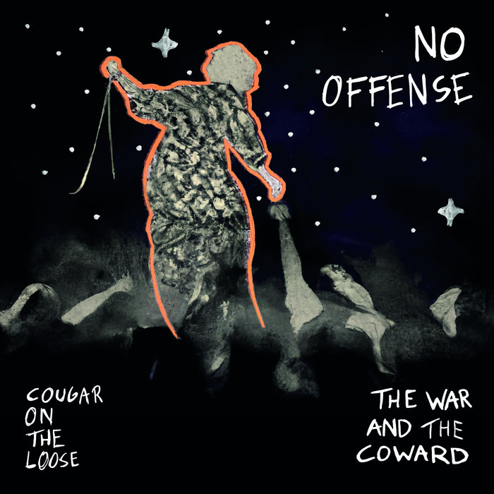 Cougars & Cowards | No Offense