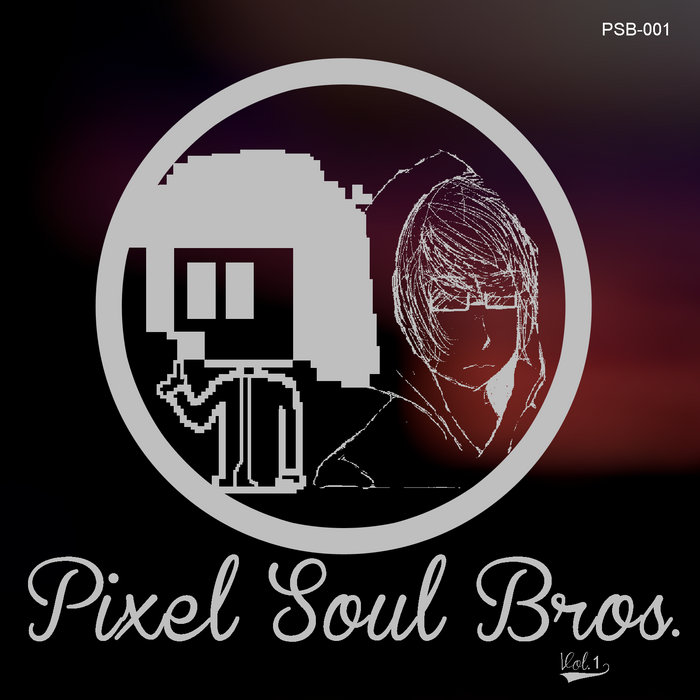 Pixel Soul Bros. EP | Pixel Soul Bros.