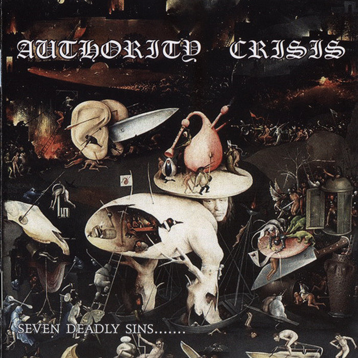 Seven Deadly Sins… And Some Minor Mischief | Authority Crisis