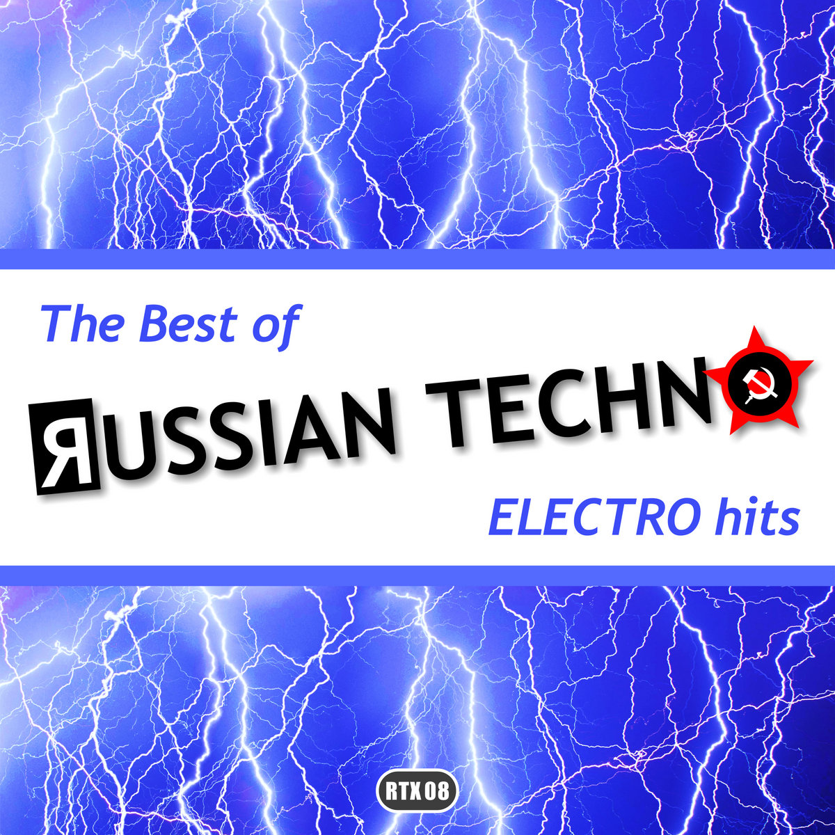 The Best Of Russian Techno - ELECTRO Hits (RTX08) | Various Artists ...