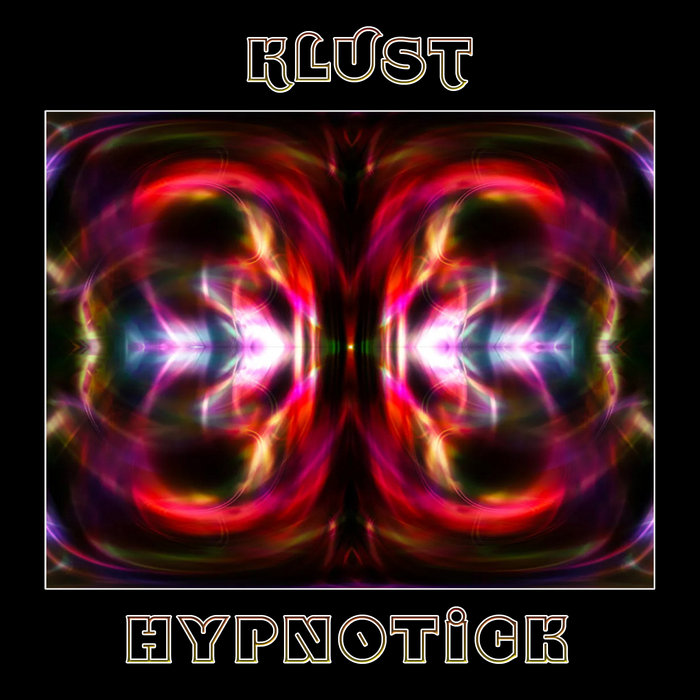 HYPNOTICK | KLUST