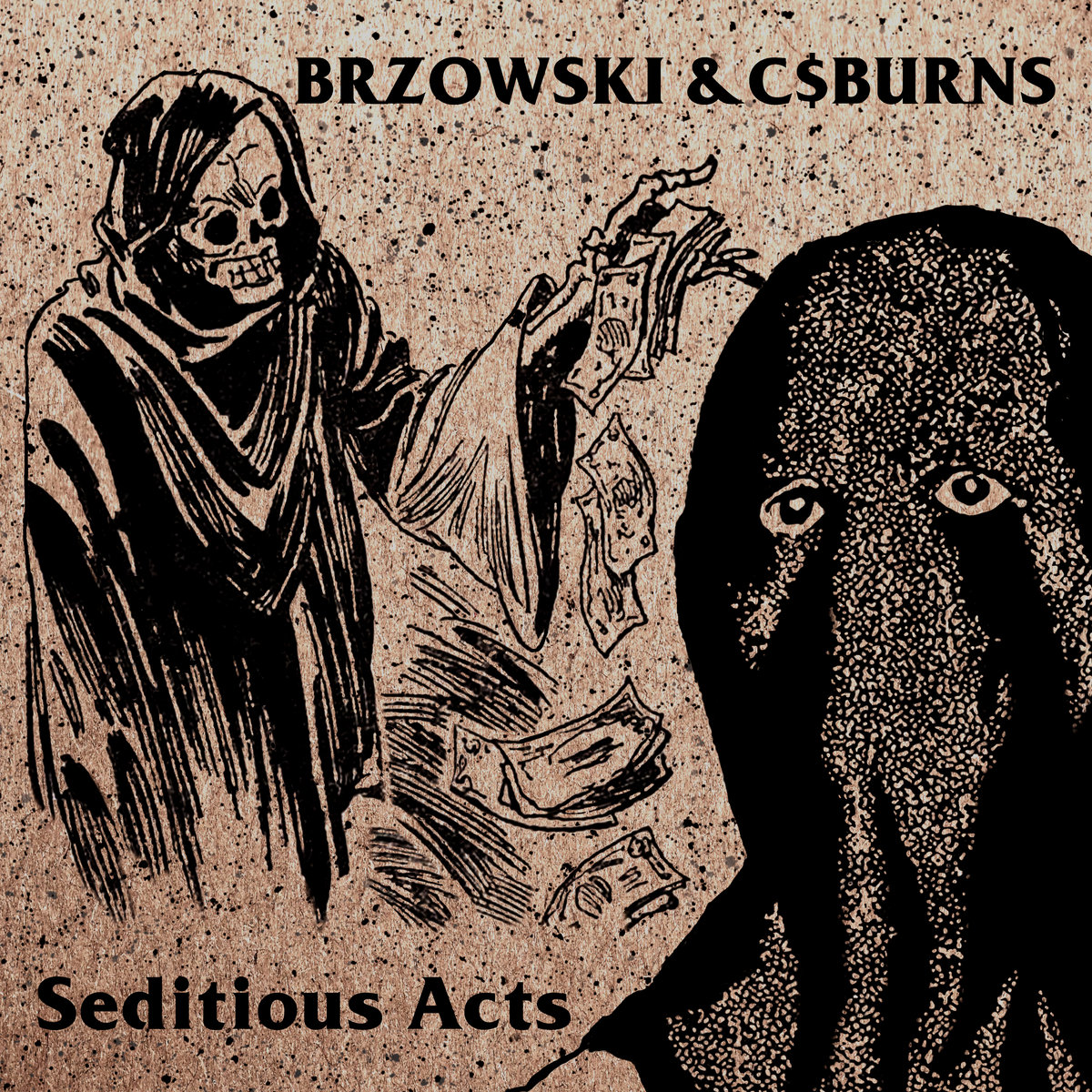 Seditious Acts | BRZOWSKI & C$BURNS | BRZOWSKI