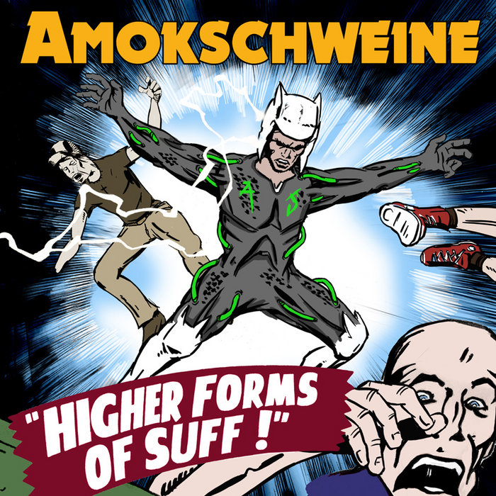 Higher Forms of Suff | Amokschweine