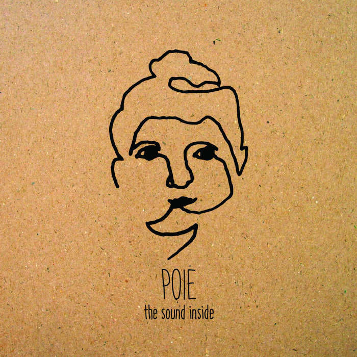 The Sound Inside | Poie