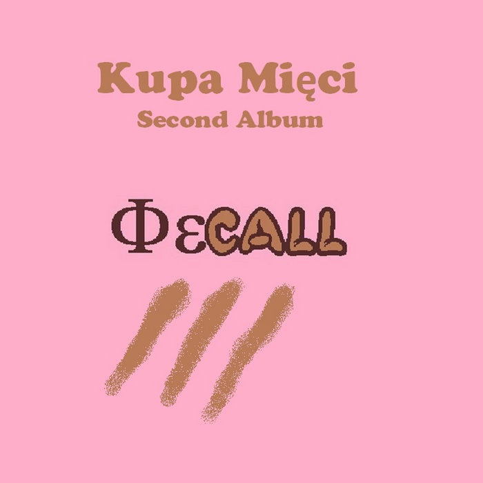 Kupa Mięci 111 Second Album (Bootleg) | FeCall