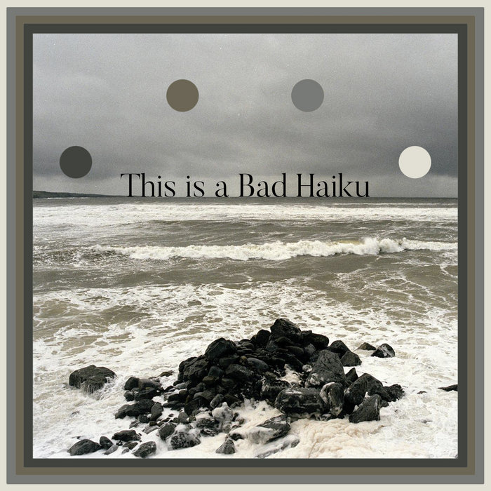 This is a Bad Haiku | brody thomas